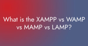 What is the XAMPP vs WAMP vs MAMP vs LAMP? - Easy Coding School
